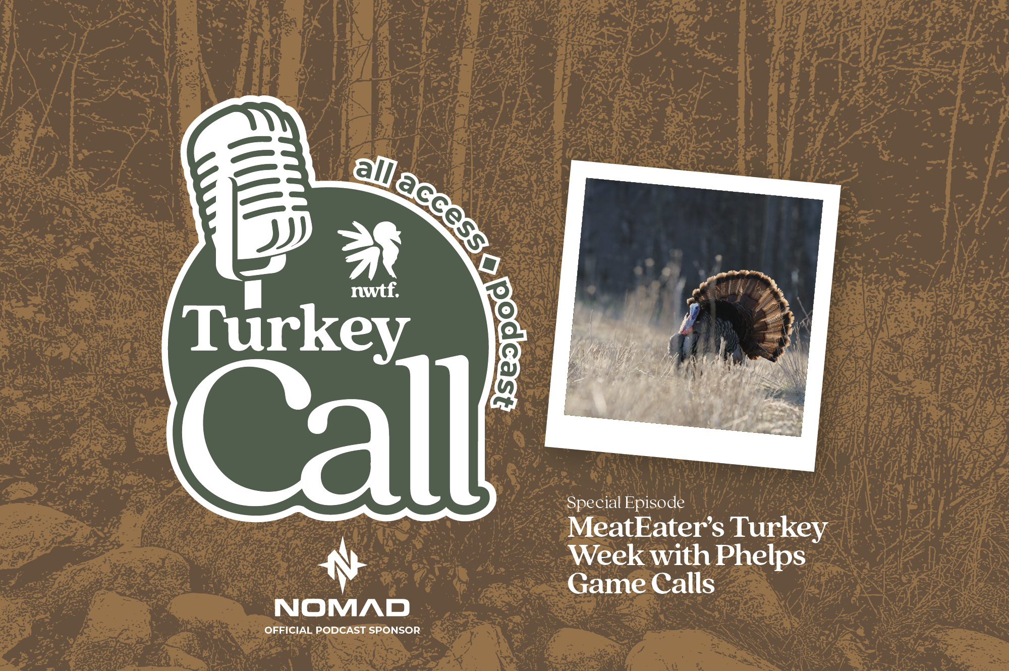 Turkey Call All Access Ep. 74 — MeatEater’s Turkey Week with Phelps ...