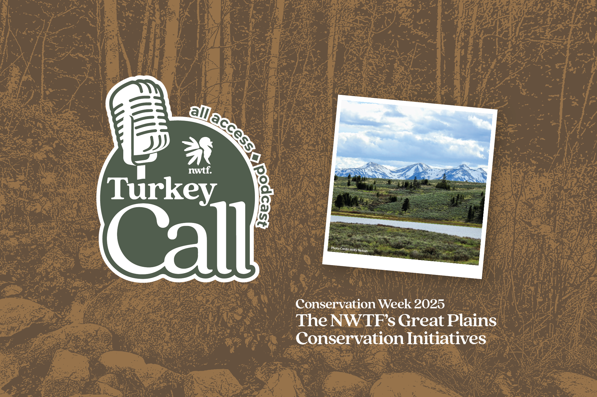 Turkey Call All Access Ep. 111 — Conservation Week 2025: Great Plains ...